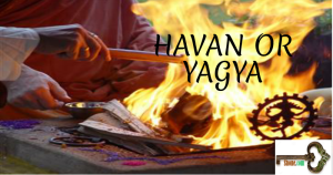 HAVAN OR YAGYA-Vedic Fire Ceremony of Sending The Prayers