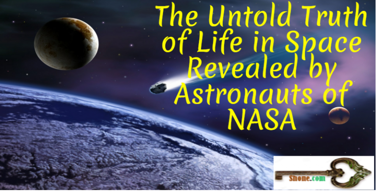Life in Space-The Untold Truth Revealed by Astronauts of NASA