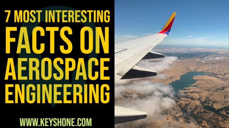 7 Most Interesting Facts on Aerospace Engineering